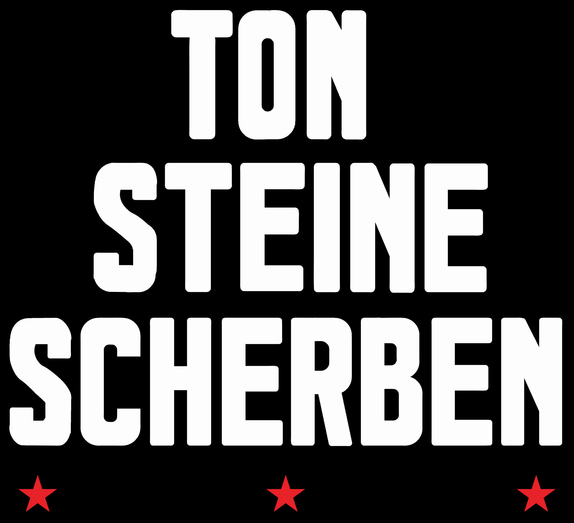 Ton Steine Scherben